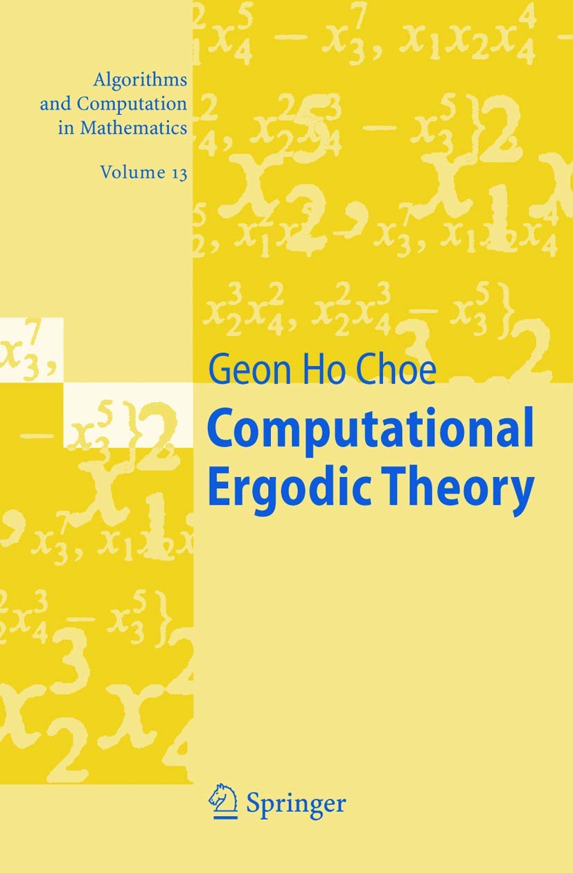 Computational Ergodic Theory Algorithms And Computation In Mathematics