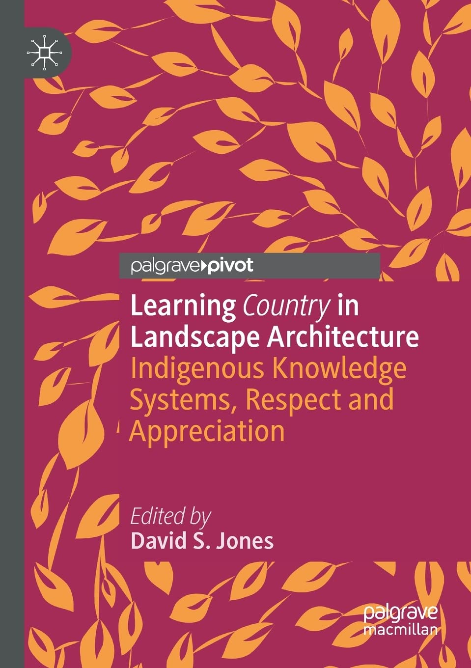 Learning Country in Landscape Architecture: Indigenous Knowledge ...