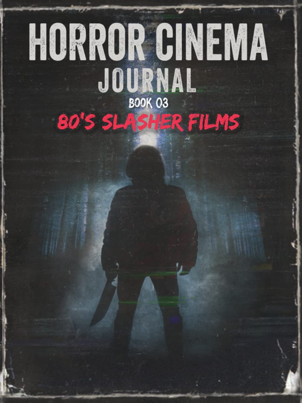 Amazon.com: Horror Cinema Journal: Book 03 80's Slasher Films: Review ...