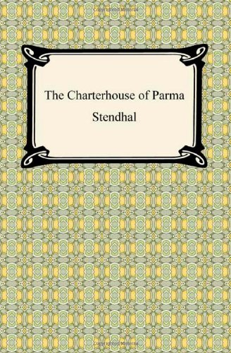 The Charterhouse of Parma: Stendhal: 9781420934595: Amazon.com: Books