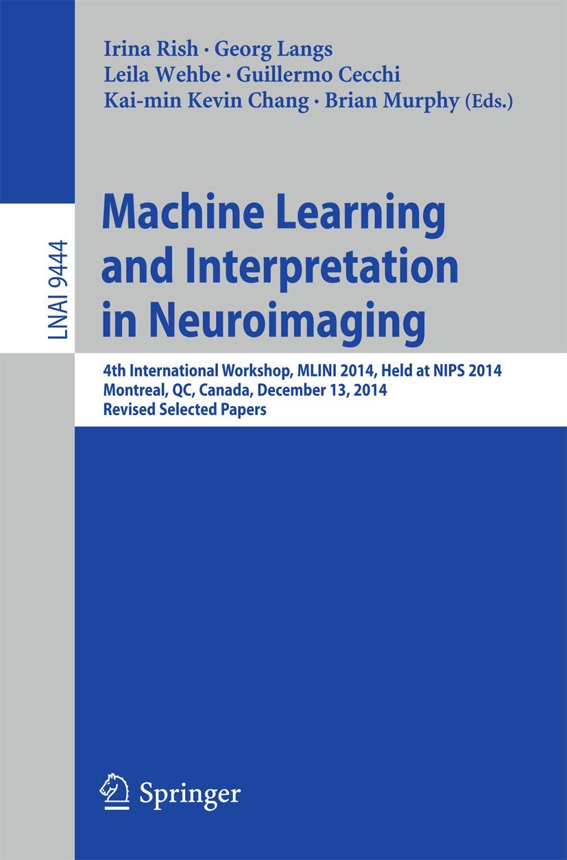 Machine Learning and Interpretation in Neuroimaging: 4th International ...