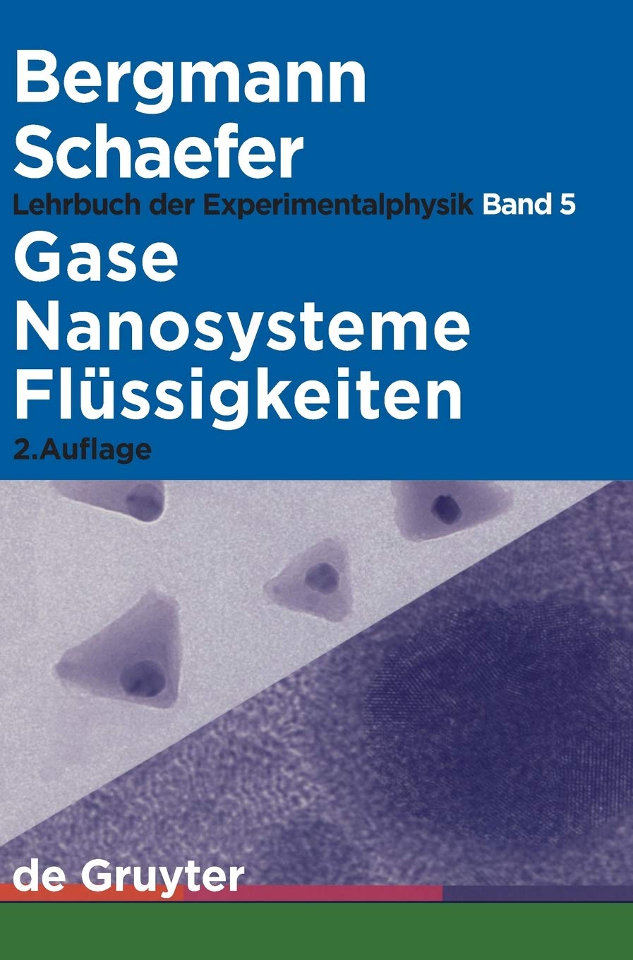 Gase, Nanosysteme, Flüssigkeiten (Bergmann-Schaefer Lehrbuch Der ...