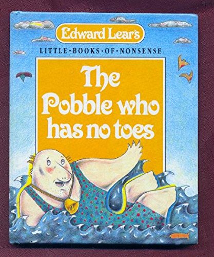 The Pobble Who Has No Toes (Little Books of Nonsense S.): Amazon.co.uk ...