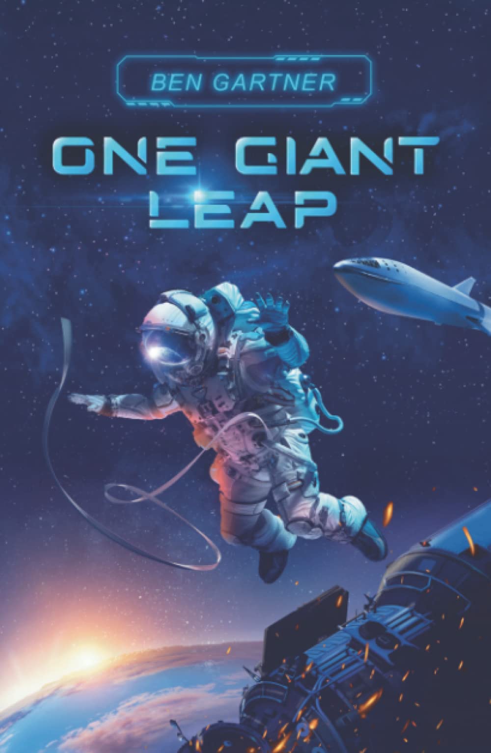 One Giant Leap: Gartner, Ben: 9781734155297: Amazon.com: Books