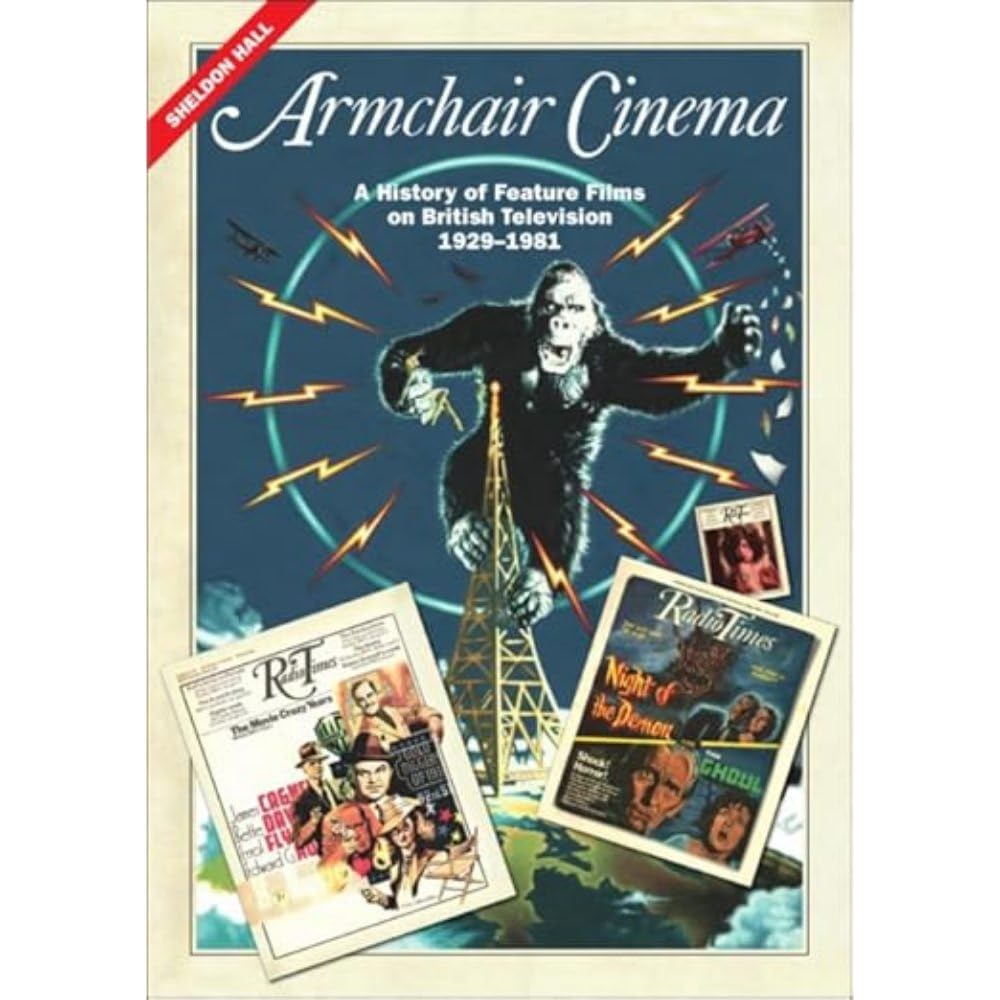 Armchair Cinema: A History of Feature Films on British Television, 1929 ...