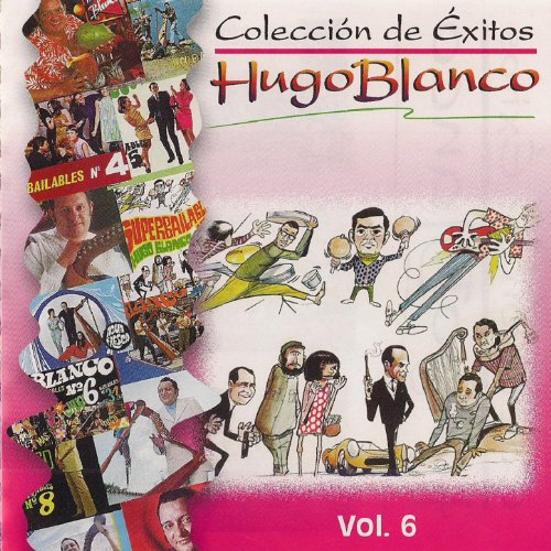Reproducir Colección de Éxitos, Vol. 6 de Hugo Blanco y su Conjunto en ...