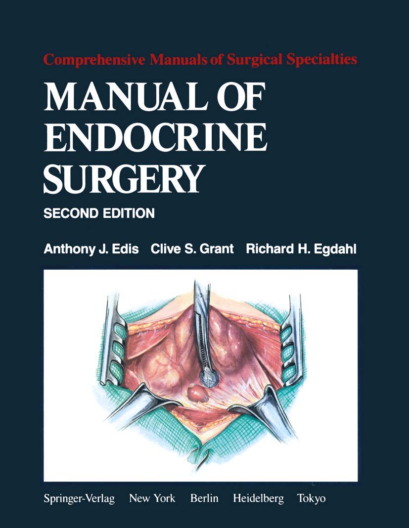 Manual of Endocrine Surgery (Comprehensive Manuals of Surgical ...
