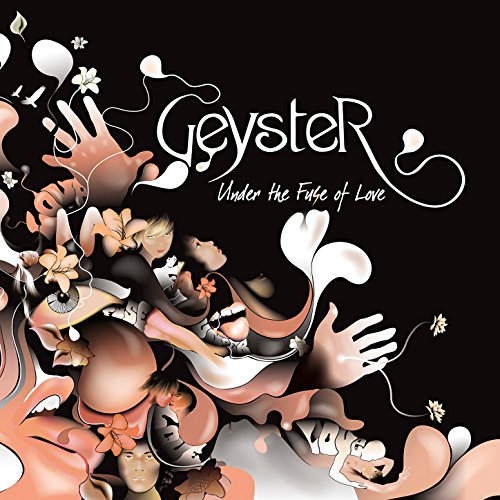 Amazon.co.jp: Under The Fuse Of Love : Geyster: デジタルミュージック