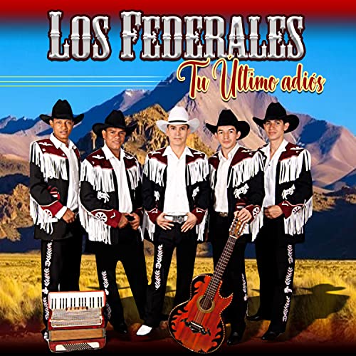 Amazon.com: Tu Último Adios : Los Federales: Digital Music