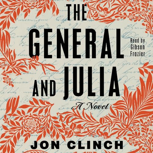 Amazon.com: The General and Julia: A Novel (Audible Audio Edition): Jon ...