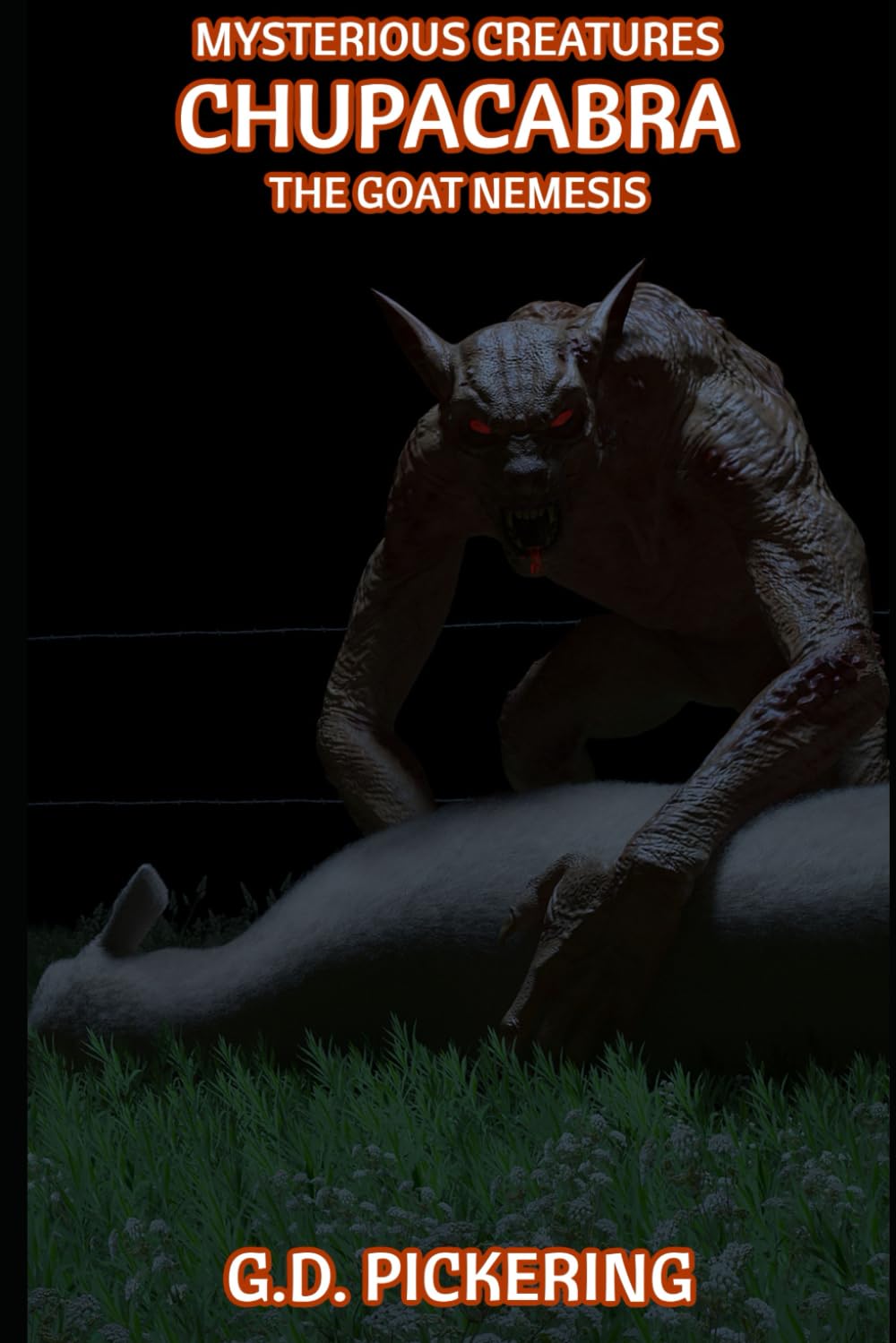 Amazon.com: Mysterious Creatures: Chupacabra: The Goat Nemesis (Cryptid Creatures ...