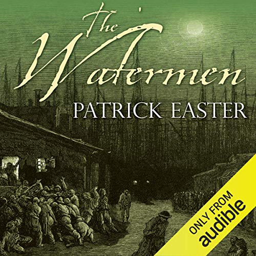 The Watermen (Audio Download): Patrick Easter, Ric Jerrom, Audible ...