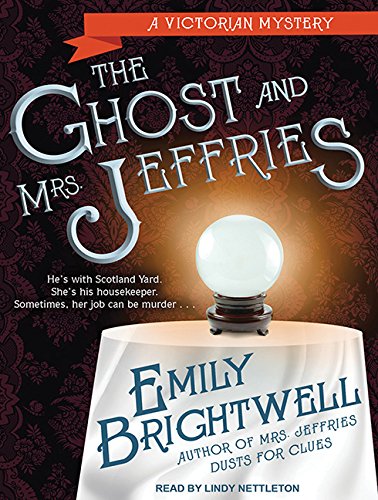 The Ghost and Mrs. Jeffries: Brightwell, Emily, Nettleton, Lindy ...