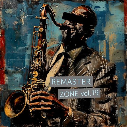 Amazon Music - Remaster ZoneのRemaster Zone vol.19 - Amazon.co.jp