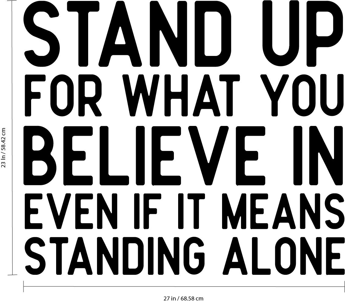 Standing Up For What You Believe In