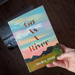 Go as a River: A novel : Read, Shelley: Amazon.ca: Books