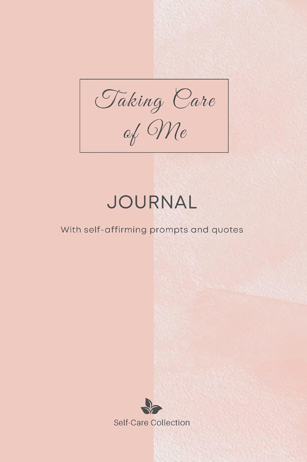 Buy Self-Care Collection: Taking Care of Me Journal: With self ...