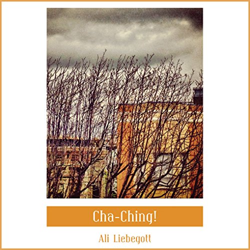 Amazon.com: Cha-Ching! (Audible Audio Edition): Ali Liebegott, Ali ...