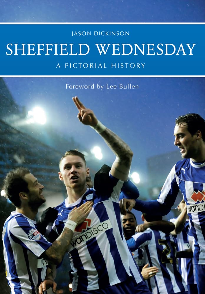 Sheffield Wednesday A Pictorial History – BigaMart