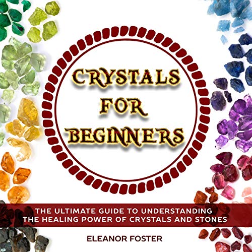 Amazon.com: Crystals for Beginners: The Complete Crystal Reference ...