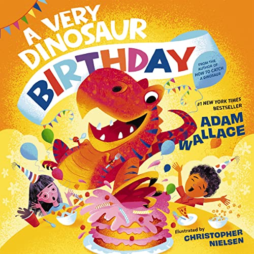 A Very Dinosaur Birthday - Kindle edition by Wallace, Adam, Nielsen ...