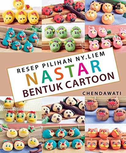 Nastar Bentuk Cartoon (Indonesian Edition): Chendawati, Oleh ...