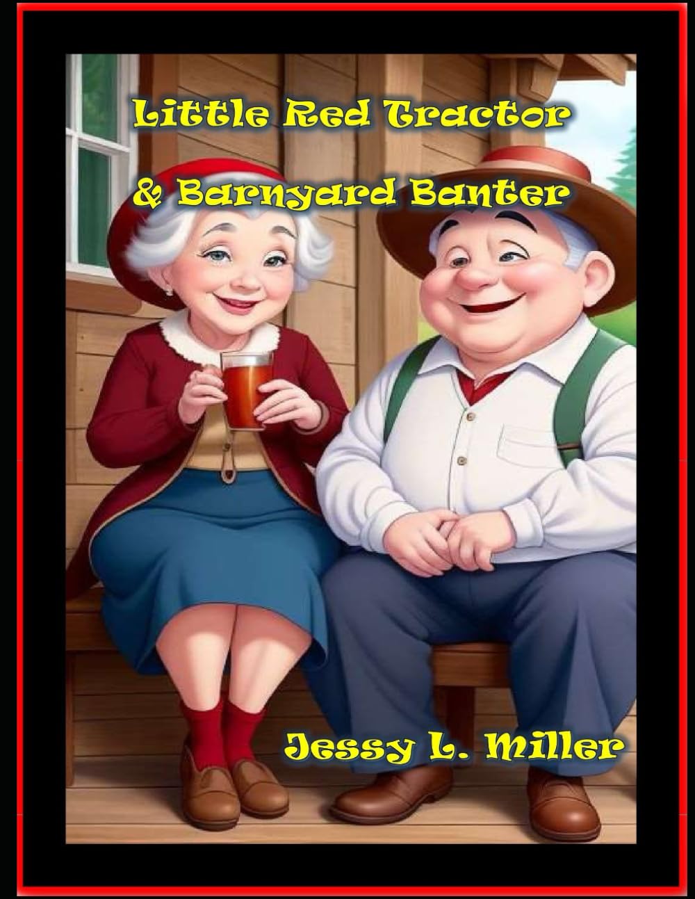 Little Red Tractor & Barnyard Banter: Miller, Jessy L.: 9798870953656 ...