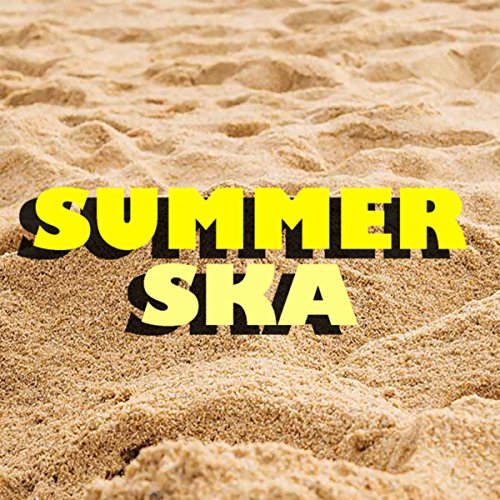 Amazon Music - ヴァリアス・アーティストのSummer Ska - Amazon.co.jp