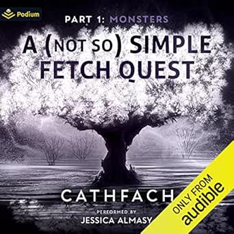 Amazon.com: A (Not So) Simple Fetch Quest: Part 1: Monsters: Book 1 ...