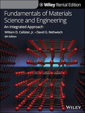 Amazon.com: Fundamentals of Materials Science and Engineering: An Integrated Approach ...
