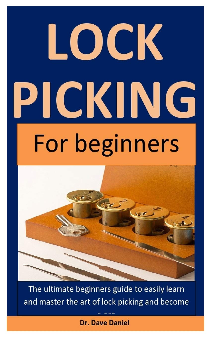 Buy Lock picking: The Ultimate Beginners Guide To Easily Learn And ...