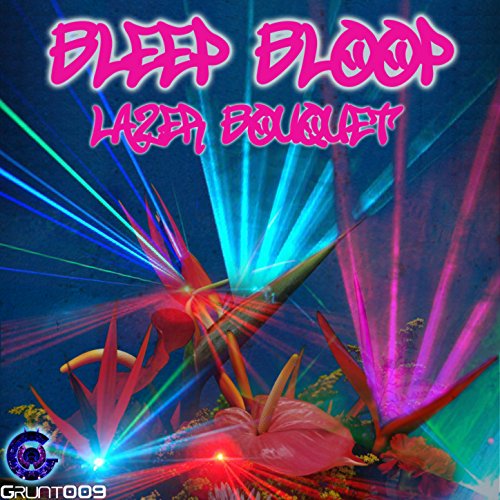 Play Lazer Bouquet by Bleep Bloop on Amazon Music