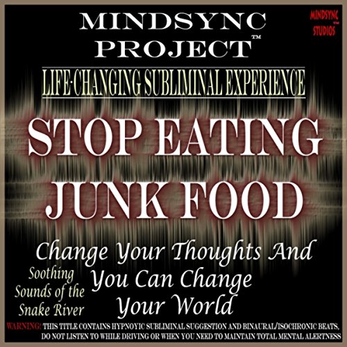 Play Stop Eating Junk Food: Mindsync Project (Subliminal) by Mindsync ...