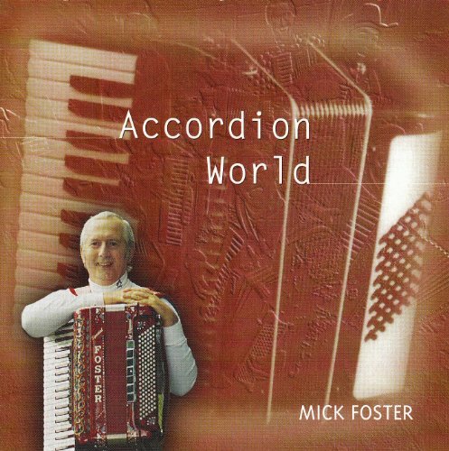 Play Accordion World by Mick Foster on Amazon Music