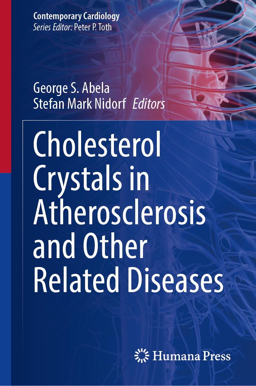 Cholesterol Crystals in Atherosclerosis and Other Related Diseases ...