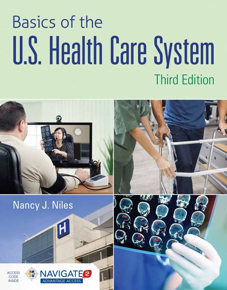 Basics of the U.S. Health Care System: 9781284102888: Medicine & Health ...