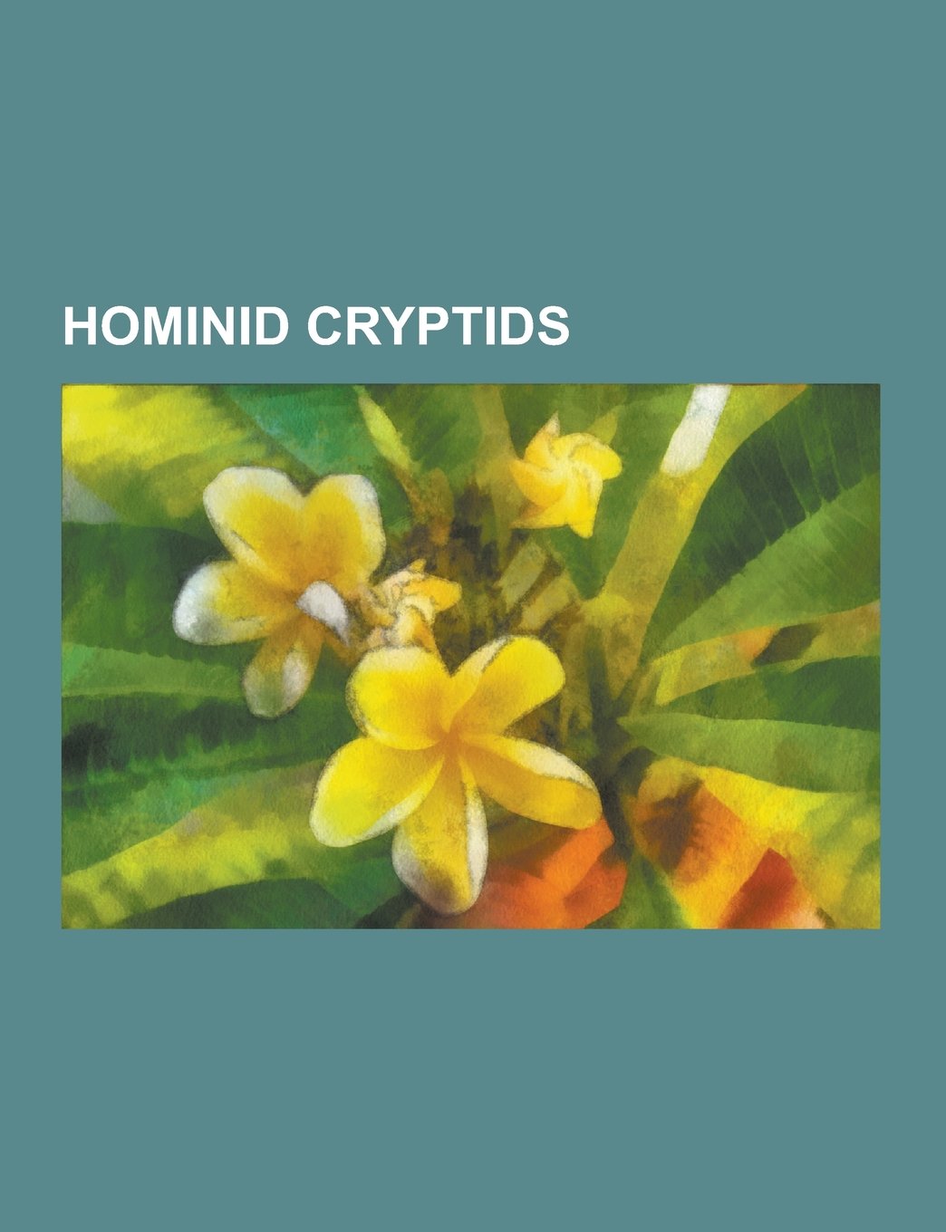 Amazon.co.jp: Hominid Cryptids: Werewolf, Bigfoot, Chupacabra, Yeti ...