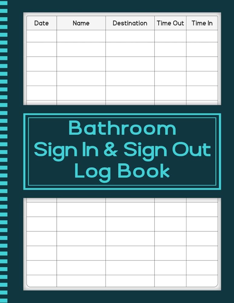 Bathroom Sign Out Sheet Printable