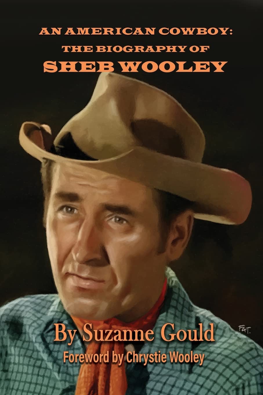 An American Cowboy: The Biography of Sheb Wooley: Gould, Suzanne ...