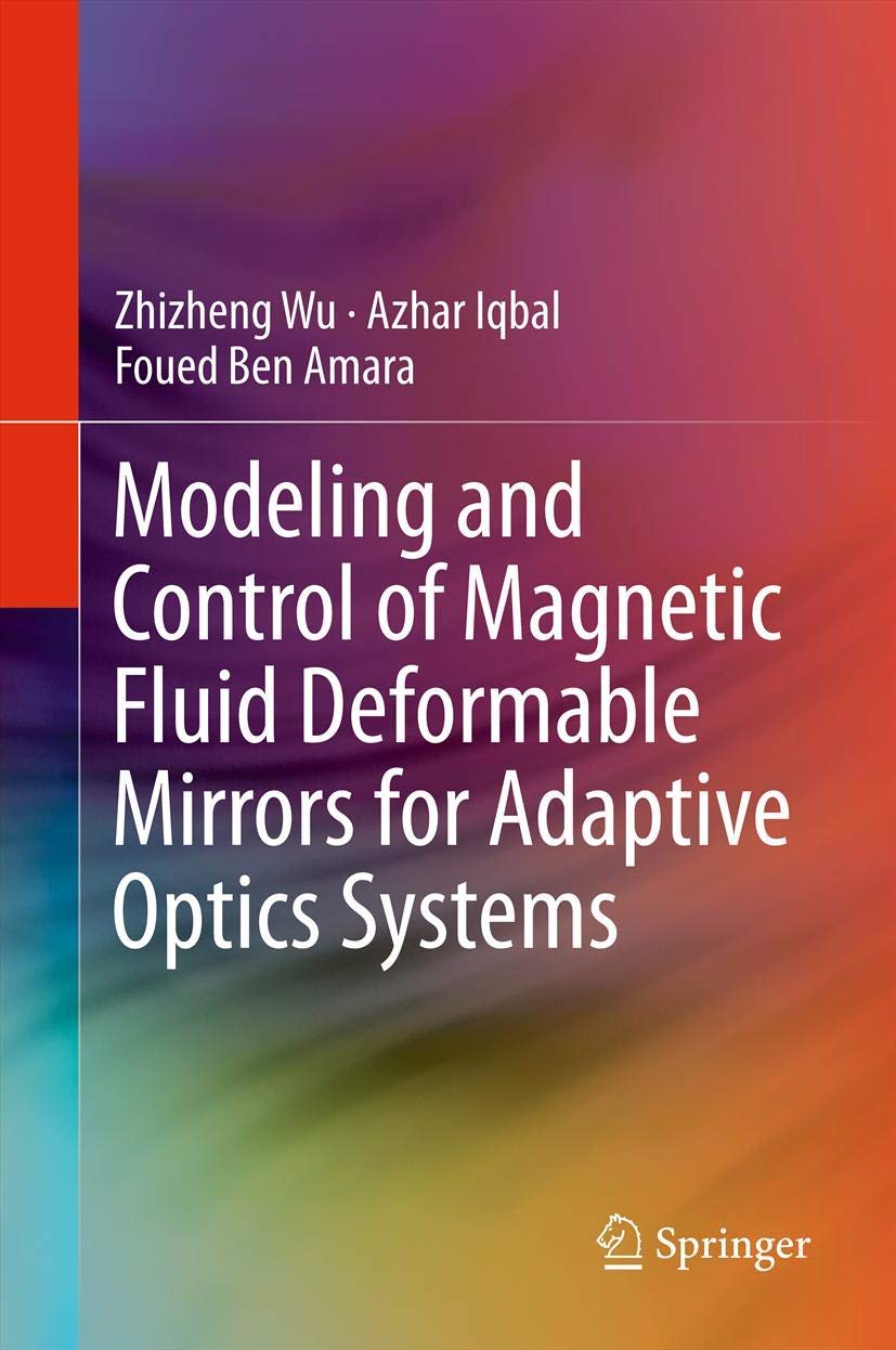 Modeling and Control of Magnetic Fluid Deformable Mirrors for Adaptive ...