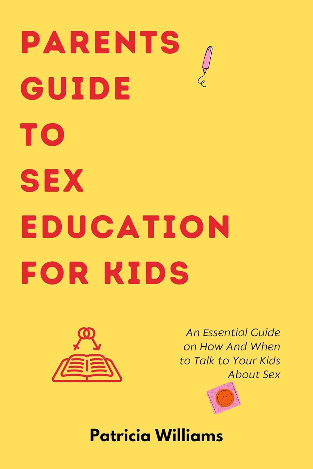 Amazon.com: Parents Guide to Sex Education for Kids: An Essential Guide ...