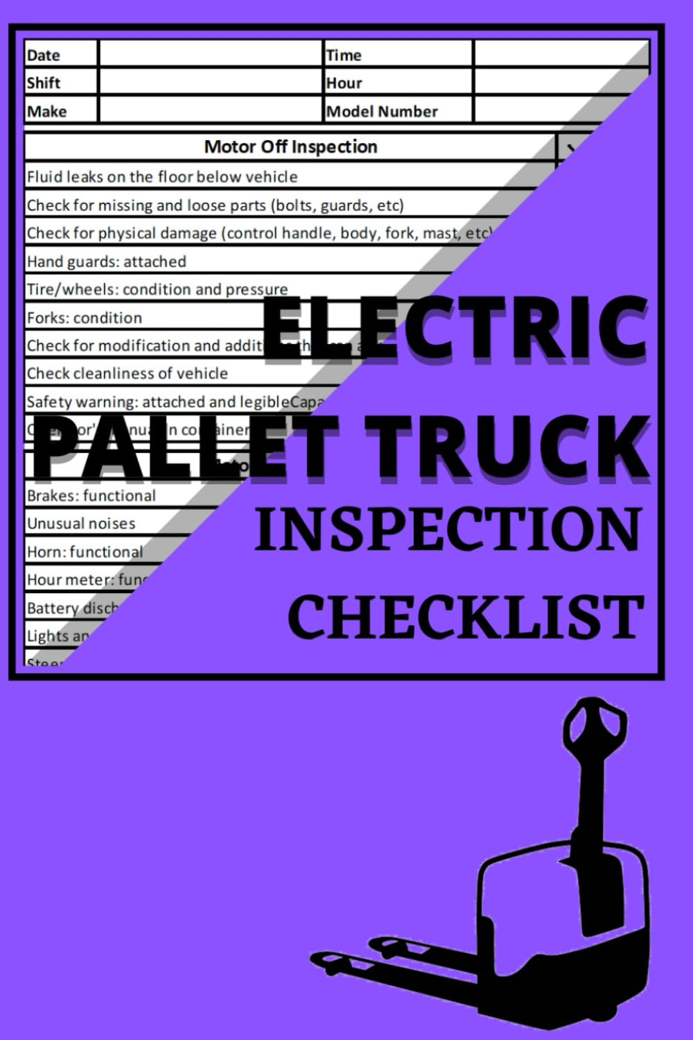 Electric Pallet Truck Inspection Checklist / Electric Pallet Truck ...