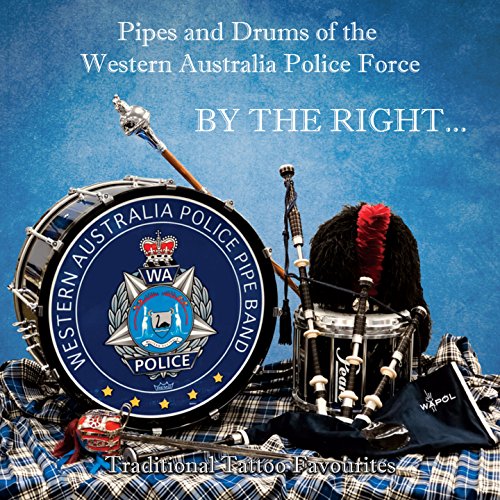 Play By The Right... by Western Australia Police Pipe Band on Amazon Music