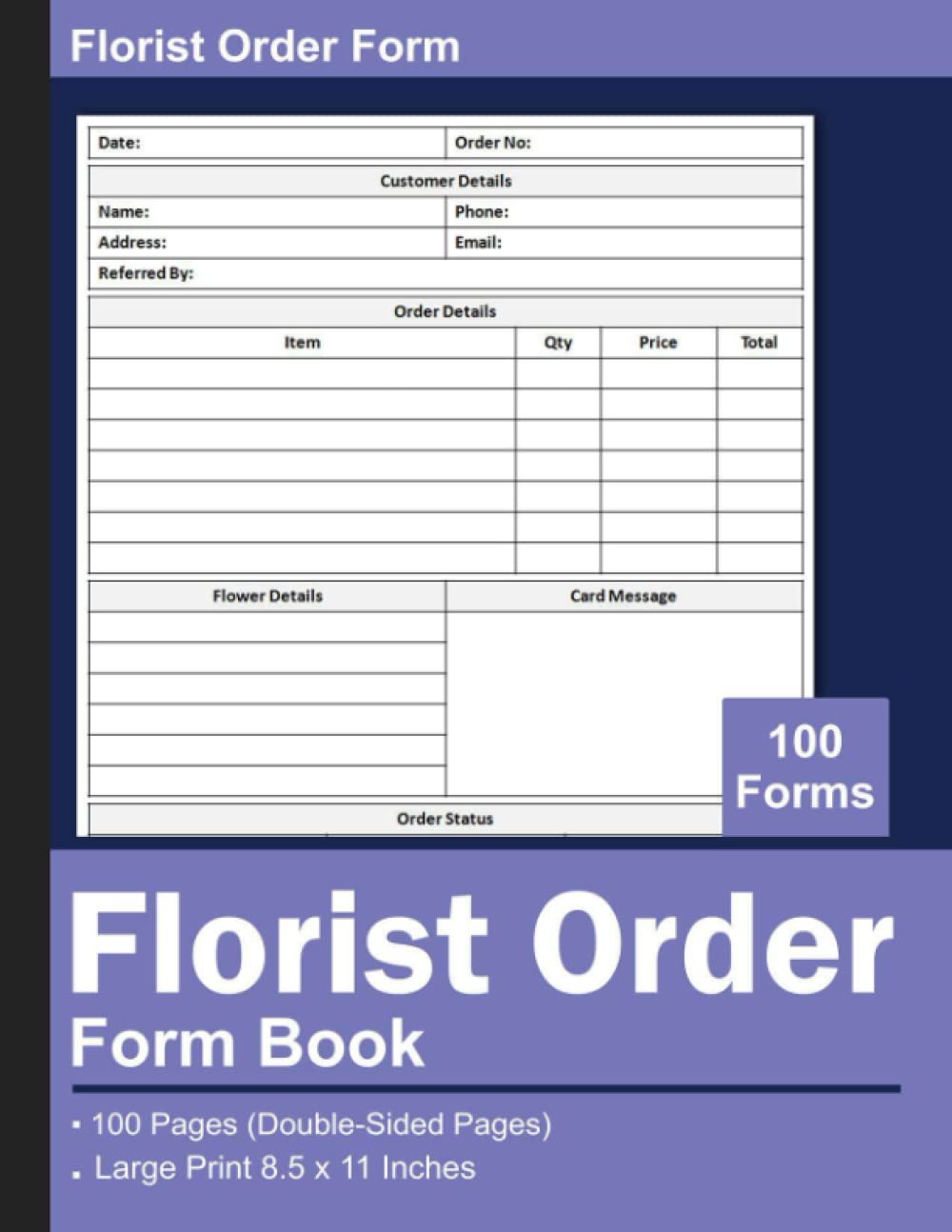 Florist Order Form Book: Florist Flower Order Forms, Flower Daily Sales ...