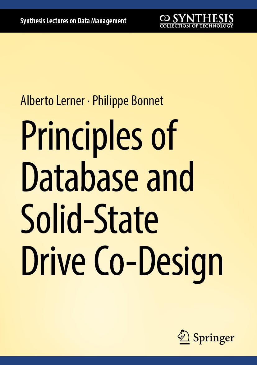 Principles of Database and Solid-State Drive Co-Design (Synthesis ...
