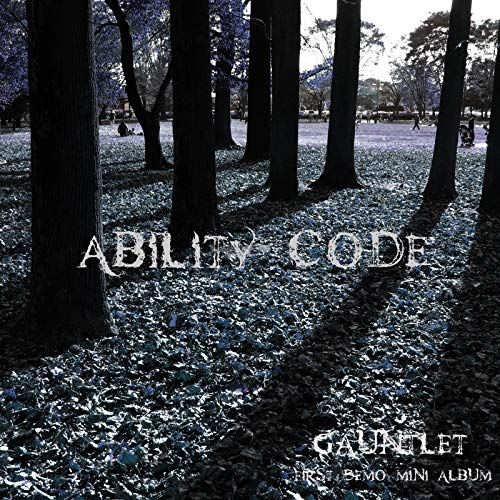 Amazon.co.jp: ability code(1st demo CD-R) : GAUNTLET: デジタルミュージック