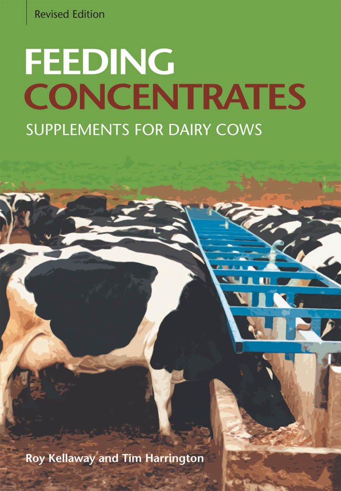 Feeding Concentrates: Supplements for Dairy Cows 2, Kellaway, Roy R ...