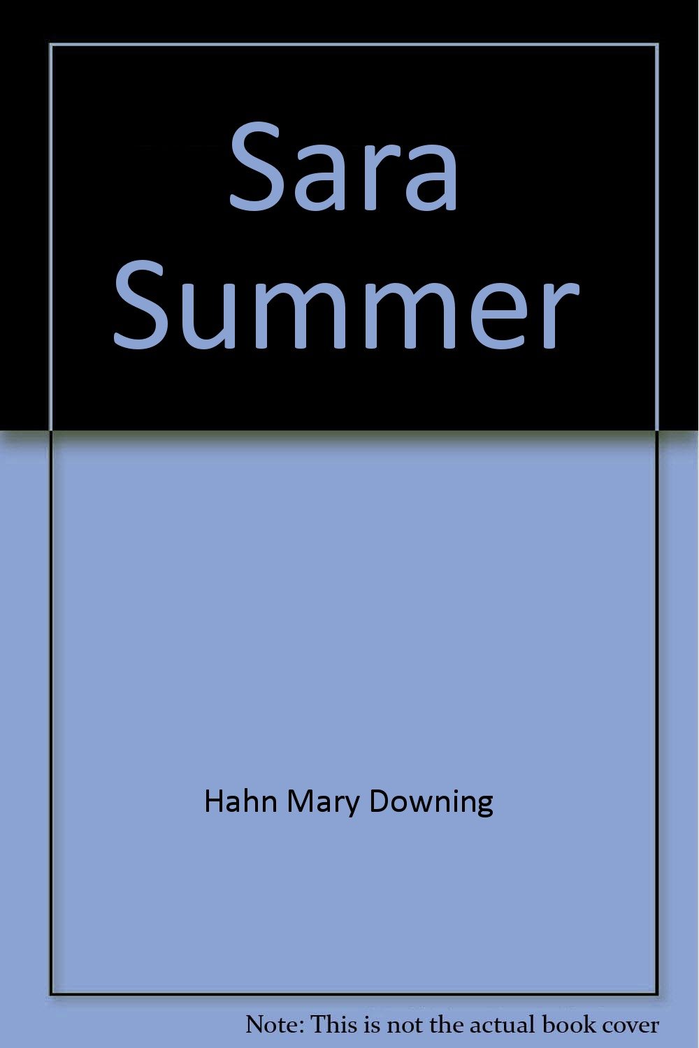 Sara Summer: Hahn, Mary Downing: 9780553153378: Amazon.com: Books