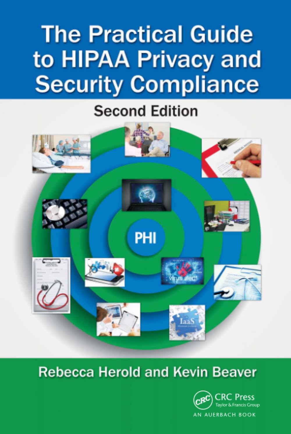 The Practical Guide to HIPAA Privacy and Security Compliance: Herold ...
