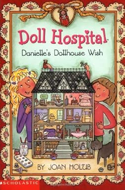 Amazon.com: Doll Hospital #05: 9780439401821: Holub, Joan, Iosa, Ann: Books